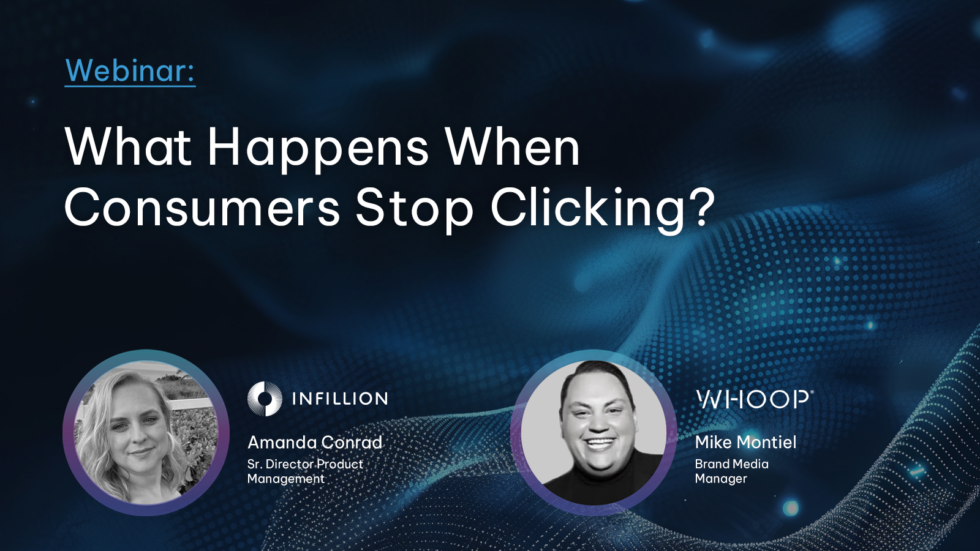 What Happens When Consumers Stop Clicking? - Infillion