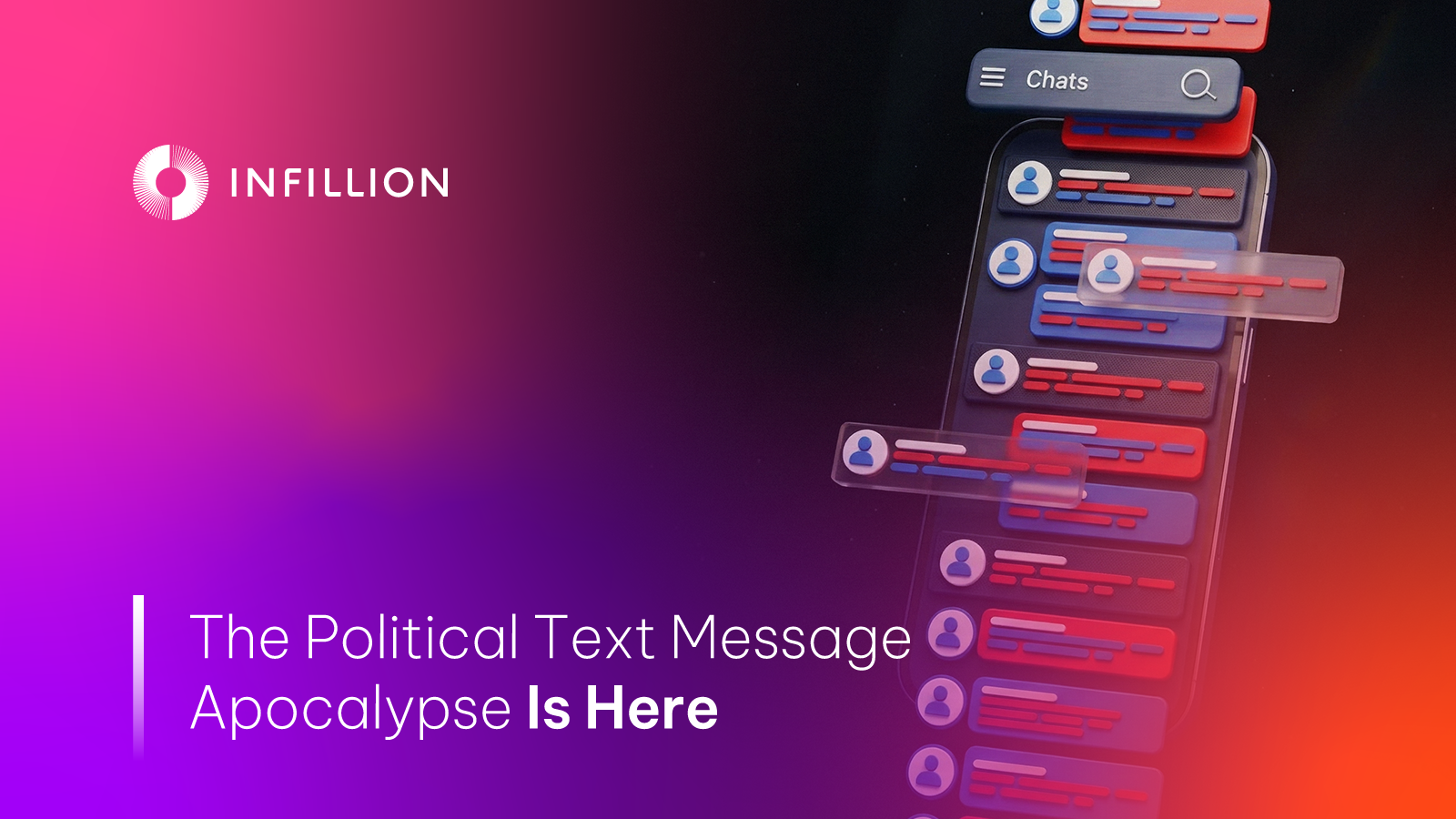 The Political Text Message Apocalypse Is Here - Infillion